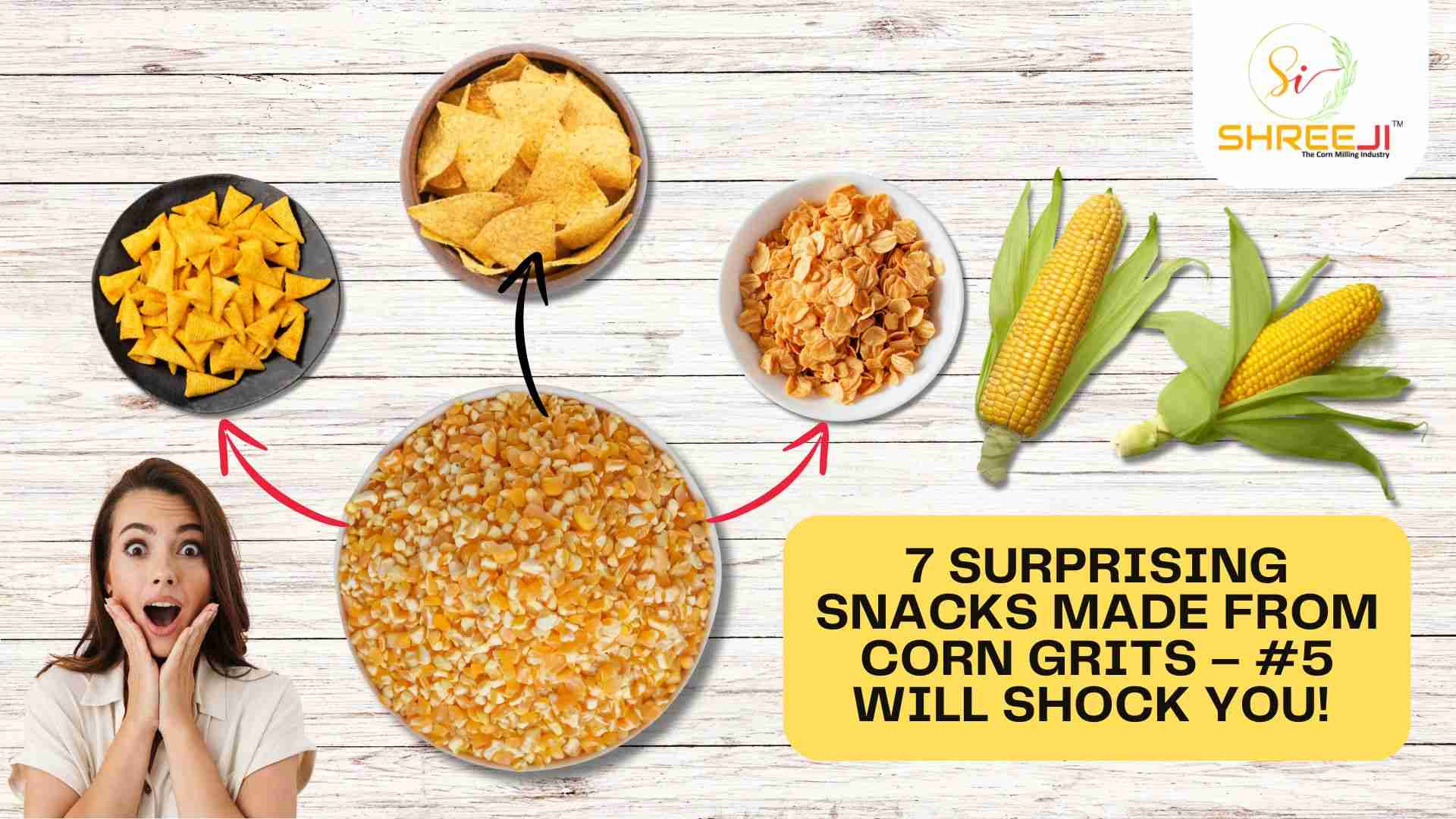 7 Surprising Snacks Made from Corn Grits – #5 Will Shock You! - Corn ...